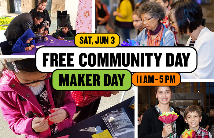 Community Day: Maker Day | San José Museum of Art